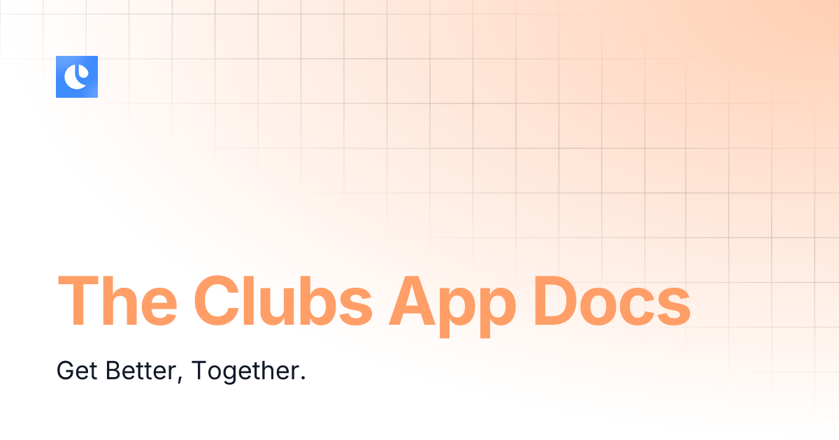 The Clubs App Docs | Clubs.app Documentation